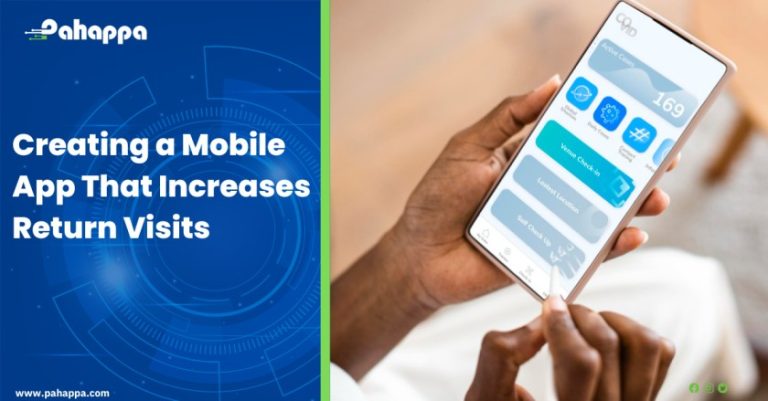 Creating a Mobile App That Increases Return Visits