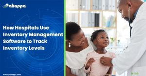 How Hospitals Use Inventory Management Software to Track Inventory Levels